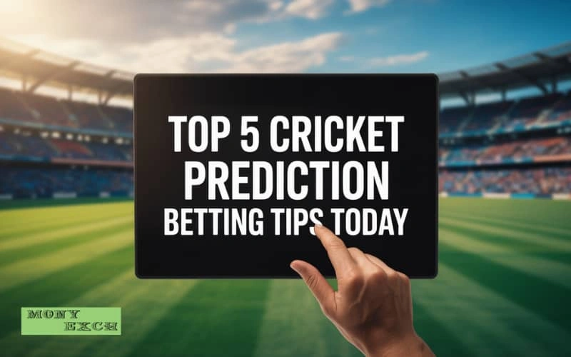 Top 5 Cricket Prediction Betting Tips Today - MonyExch